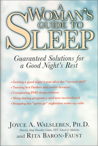 A Woman's Guide to Sleep: Guaranteed Solutions for a Good Night's Rest ...