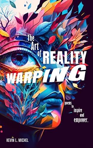 Amazon | The Art of Reality Warping: Poems to Inspire and Empower ...