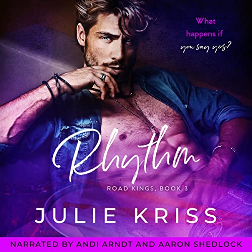 Amazon.com: Rhythm: Road Kings, Book 3 (Audible Audio Edition): Julie Kriss, Andi Arndt, Aaron ...
