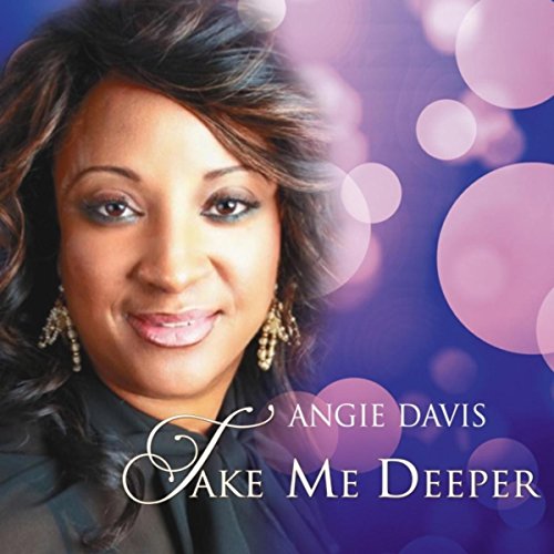 Amazon Music - ANGIE DAVISのTake Me Deeper - Amazon.co.jp