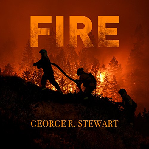 Amazon.co.jp: Fire (Audible Audio Edition): George R. Stewart, Patrick ...