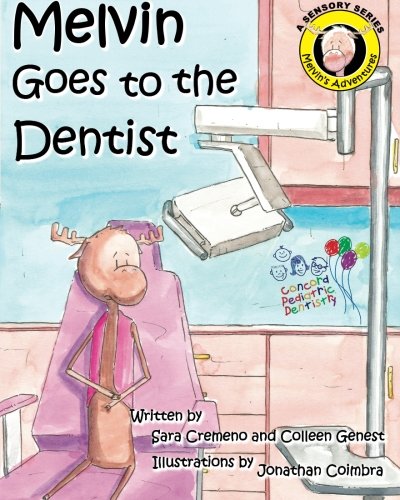 Melvin Goes to the Dentist (Melvin's Adventures): Cremeno, Sara, Genest ...