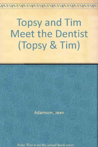 Topsy And Tim Meet The Dentist: Adamson, Jean, Adamson, Gareth ...