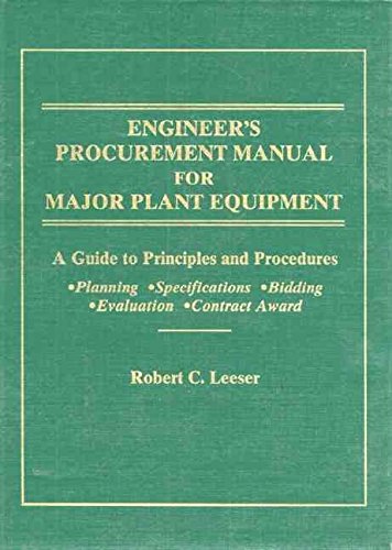 Engineer's Procurement Manual for Major Plant Equipment: A Guide to ...