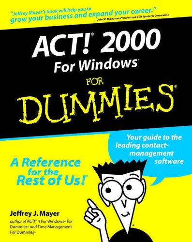 ACT! 2000 for Windows For Dummies (For Dummies Series): 9780764505614 ...