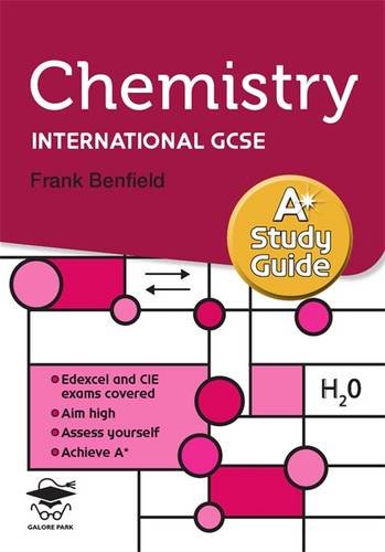 Chemistry A* Study Guide: Study and Revision Guide for GCSE and ...