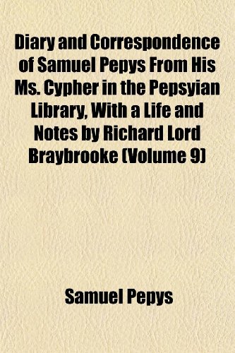 『Diary and Correspondence of Samuel Pepys from His Ms. Cypher - 読書メーター