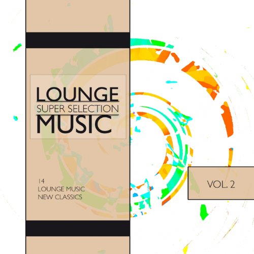 Amazon.com: Lounge Music Super Selection, Vol. 2 (14 Lounge Music New ...