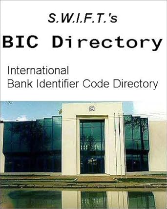 International Bank Identifier Code Directory (BIC Directory) (ISO 9362 ...