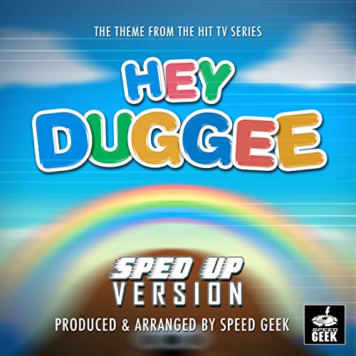 Play Hey Duggee Main Theme (From "Hey Duggee") (Sped-Up Version) by ...