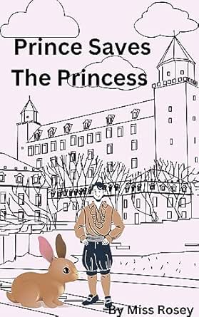 Amazon.com: Prince saves The princess: fantasy story for children eBook ...