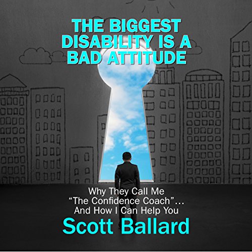 Amazon.com: The Biggest Disability Is a Bad Attitude: Why They Call Me ...