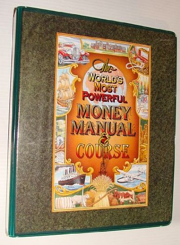 The World's Most Powerful Money Manual And Course: Books and Cassette ...