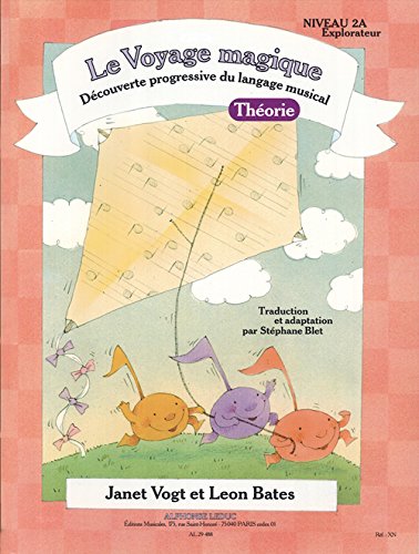 JANET VOGT - LE VOYAGE MAGIQUE - NIVEAU 2A EXPLORATEUR - THEORIE 2A ...