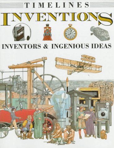 Amazon.com: Inventions: Inventors & Ingenious Ideas (Timelines ...
