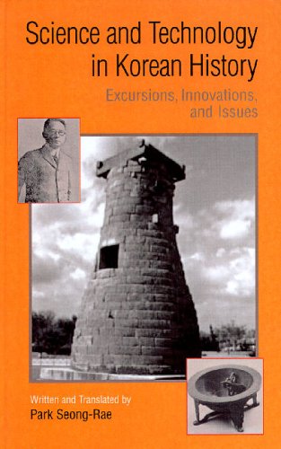 Buy Science and Technology in Korean History: Excursions, Innovations ...