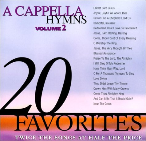Mayfield, Larry, Various Artists - 20 A Cappella Hymns: Volume Two ...