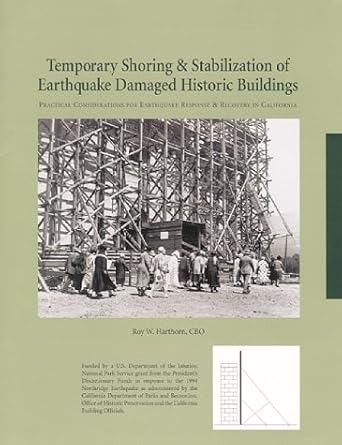 Temporary Shoring & Stabilization of Earthquake Damaged Historic ...