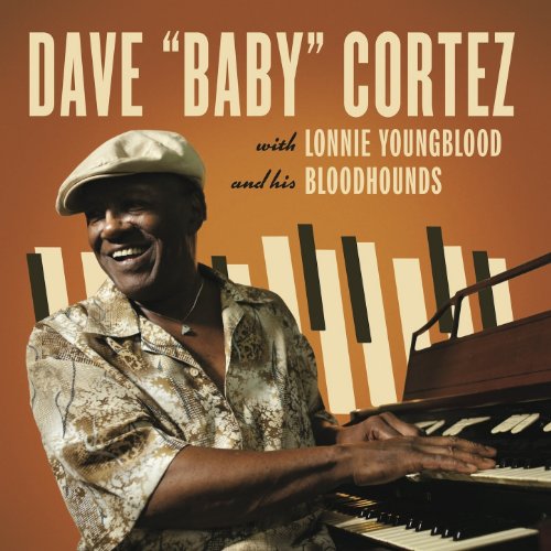 Play Dave "Baby" Cortez with Lonnie Young Blood and his Bloodhounds by ...
