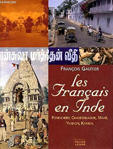Amazon.fr - Les Français en Inde - Pondichéry, Chandernagor, Mahé ...