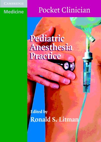 Pediatric Anesthesia Practice (Cambridge Pocket Clinicians) (English ...