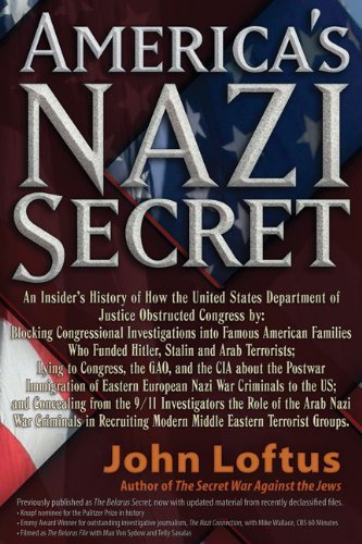 America's Nazi Secret (Conspiracy Theories): Written by John Loftus ...