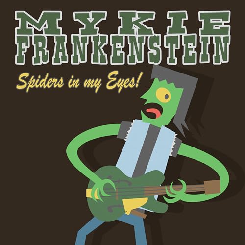 Écouter Spiders in My Eyes! de Mykie Frankenstein sur Amazon Music