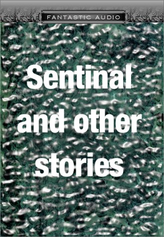 Buy The Sentinel and Other Science Fiction and Fantasy Stories ...