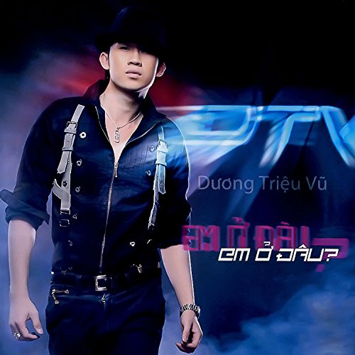 Amazon.com: Em O Dau : Duong Trieu Vu: Digital Music
