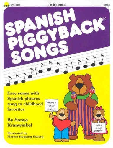 Spanish Piggyback Songs: Totline: 9781570290442: Amazon.com: Books