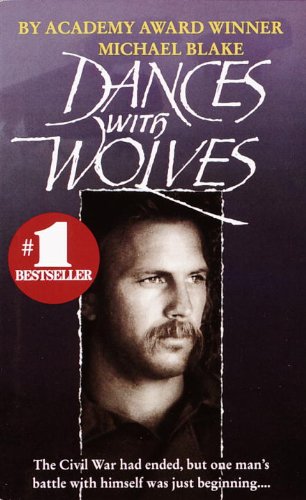 Dances With Wolves: Michael Blake: 9780833566850: Amazon.com: Books