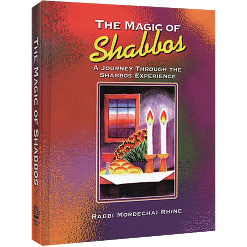 Amazon.com: Magic of Shabbos, S/C: 9781880582268: Rabbi Mordechai Rhine ...