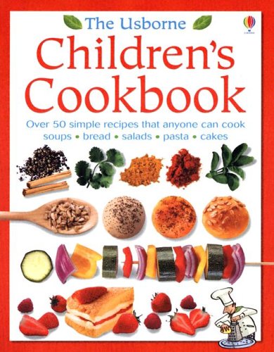 The Usborne Children's Cookbook (Children's Cooking): Gilpin, Rebecca ...
