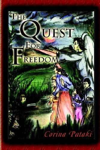 The Quest For Freedom: Pataki, Corina: 9780971270152: Amazon.com: Books
