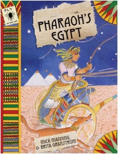 Pharaoh'S Egypt: Amazon.co.uk: Manning, Mick, Granstrom, Brita ...