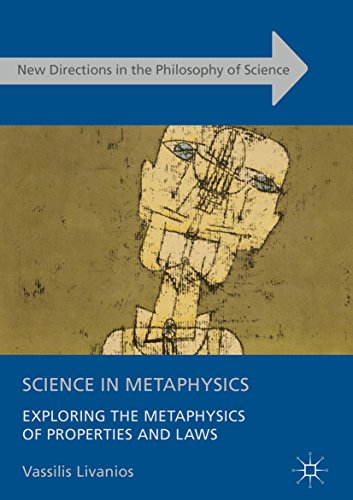 Science in Metaphysics: Exploring the Metaphysics of Properties and ...