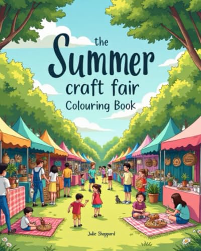 The Summer Craft Fair Colouring book by Julie Sheppard