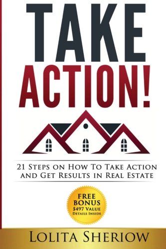 Take Action - 21 Steps on How To Take Action and Get Results in Real ...