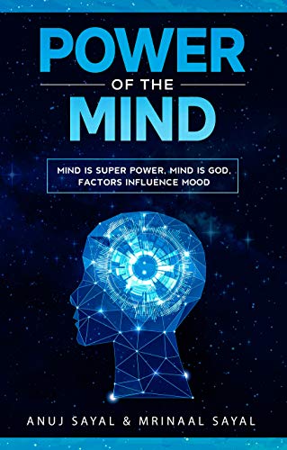 Power of the Mind: Positive Attitude, Factors influence mood, Mind is ...