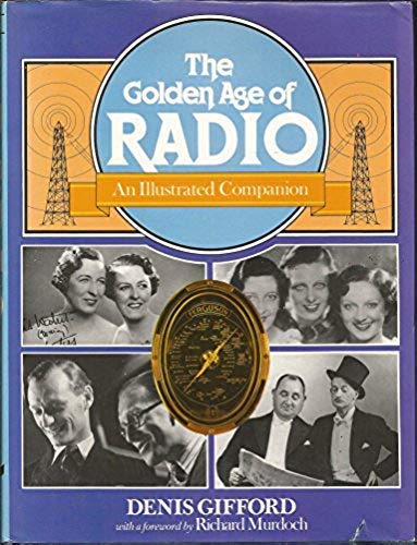 Amazon | The Golden Age of Radio: An Illustrated Companion | Gifford ...