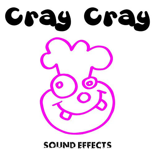 Amazon.com: Cray Cray Sound Effects : Text Play: Digital Music