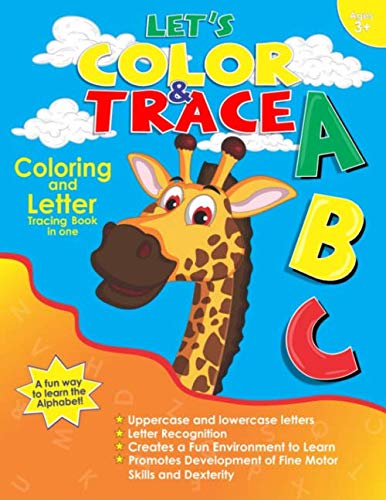 Let's Color and Trace: Alphabet letter tracing coloring book for kids ...