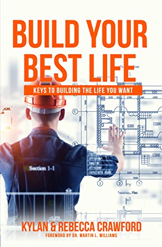 Build Your Best Life: Keys to Building the Life You Want eBook ...