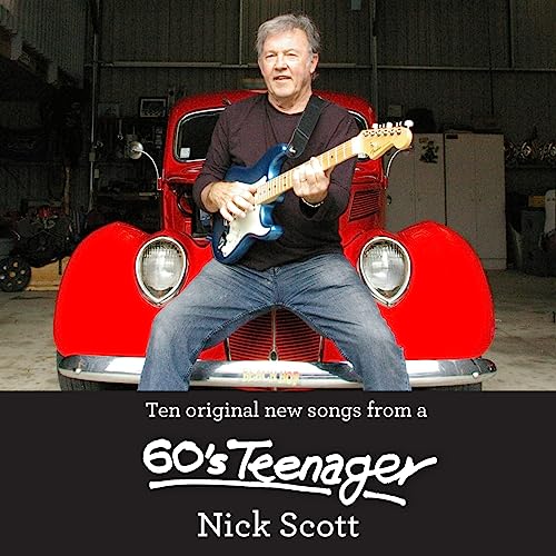 Play Ten Original New Songs from a 60's Teenager by Nick Scott on Amazon Music