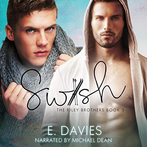 Amazon.com: Swish: The Riley Brothers, Book 3 (Audible Audio Edition ...