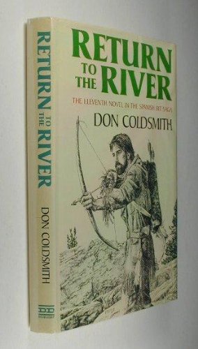 Return to the River (Spanish Bit Saga, Book 11): Coldsmith, Don ...