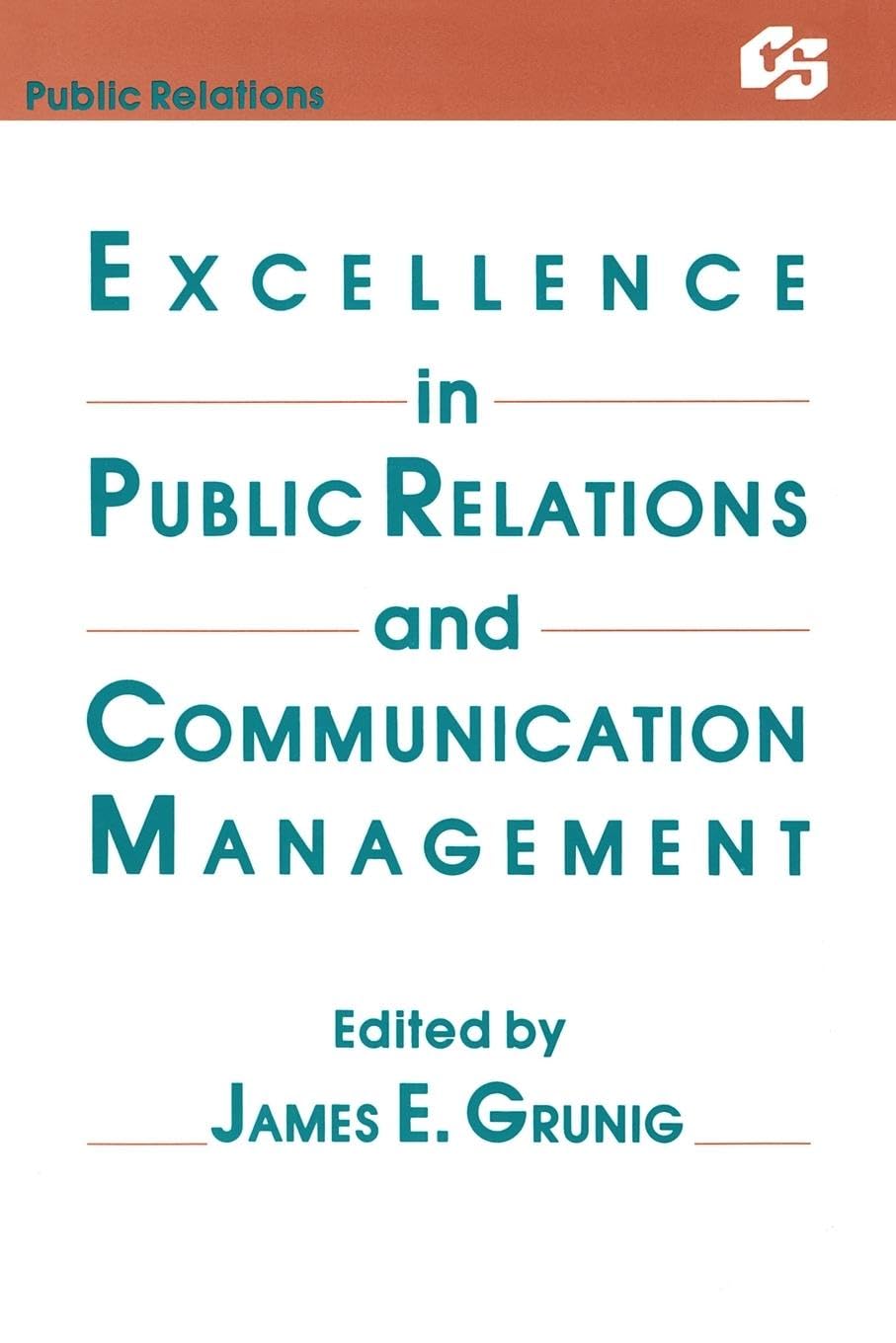 Excellence in Public Relations and Communication Management (Routledge ...
