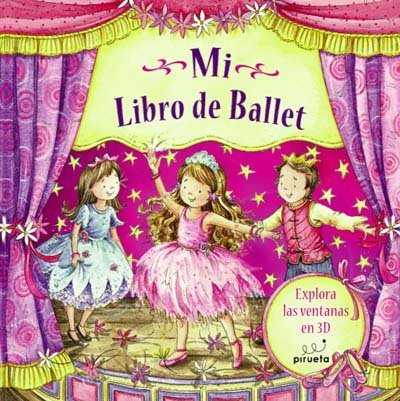 Amazon.com: Mi libro de ballet (Spanish Edition): 9788492691050: Baxter ...
