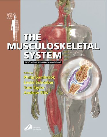 The Musculoskeletal System: Basic Science and Clinical Conditions ...