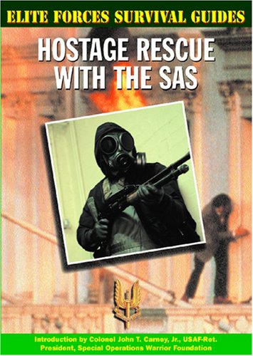 Hostage Rescue with the SAS (Elite Forces Survival Guides): Amazon.co ...